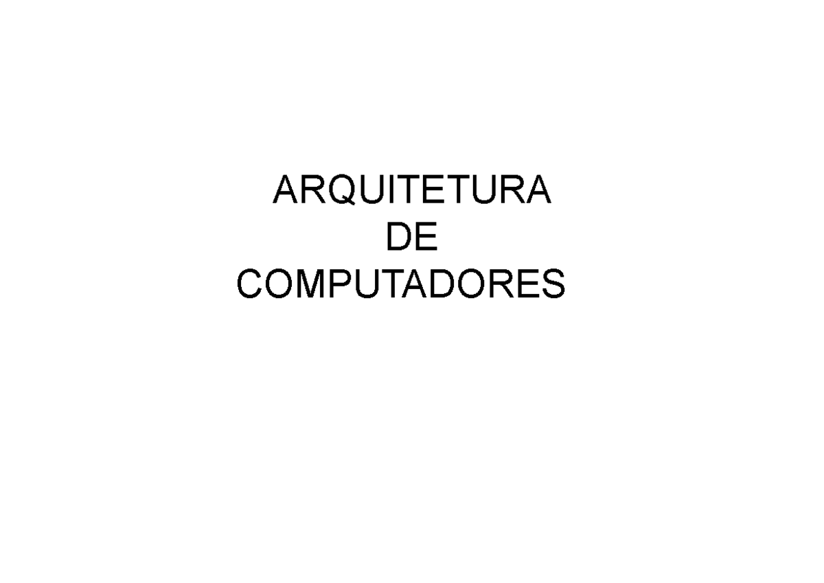 Aula Arquitetura Computadores - ARQUITETURA DE COMPUTADORES Introdução ...