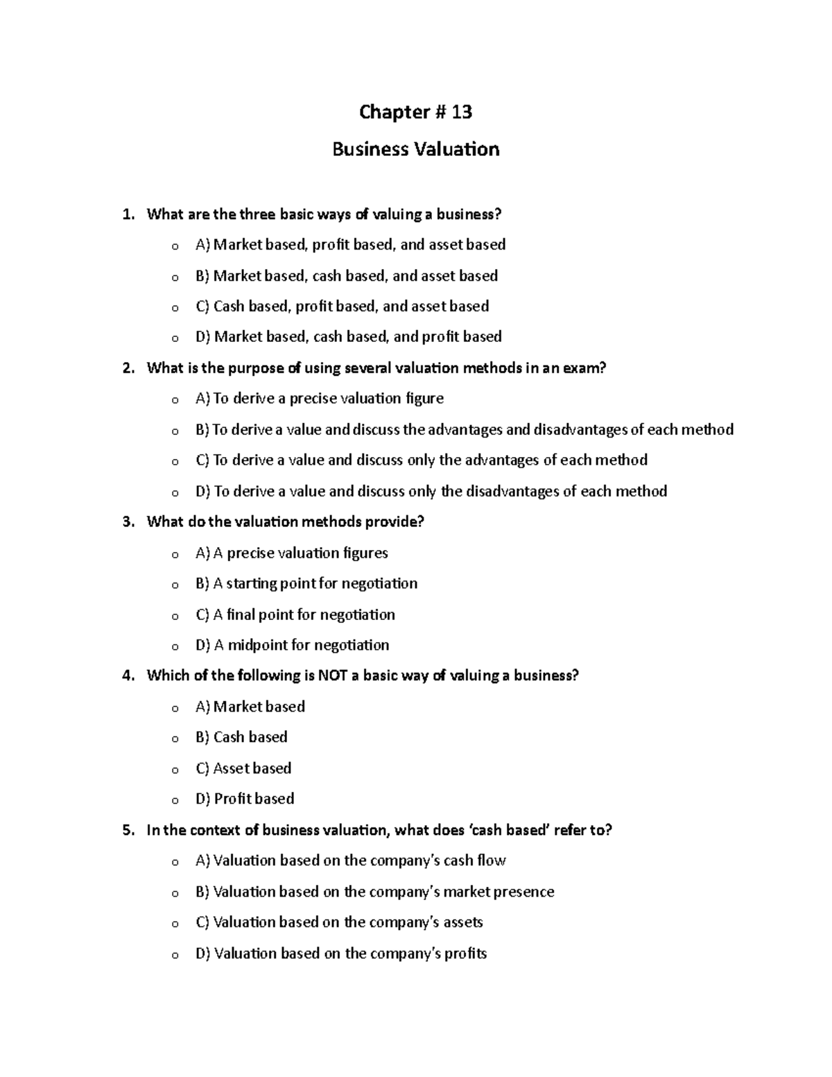 Mcqs Chapter # 13 - Chapter # 13 Business Valuation 1. What are the three basic ways of valuing ...