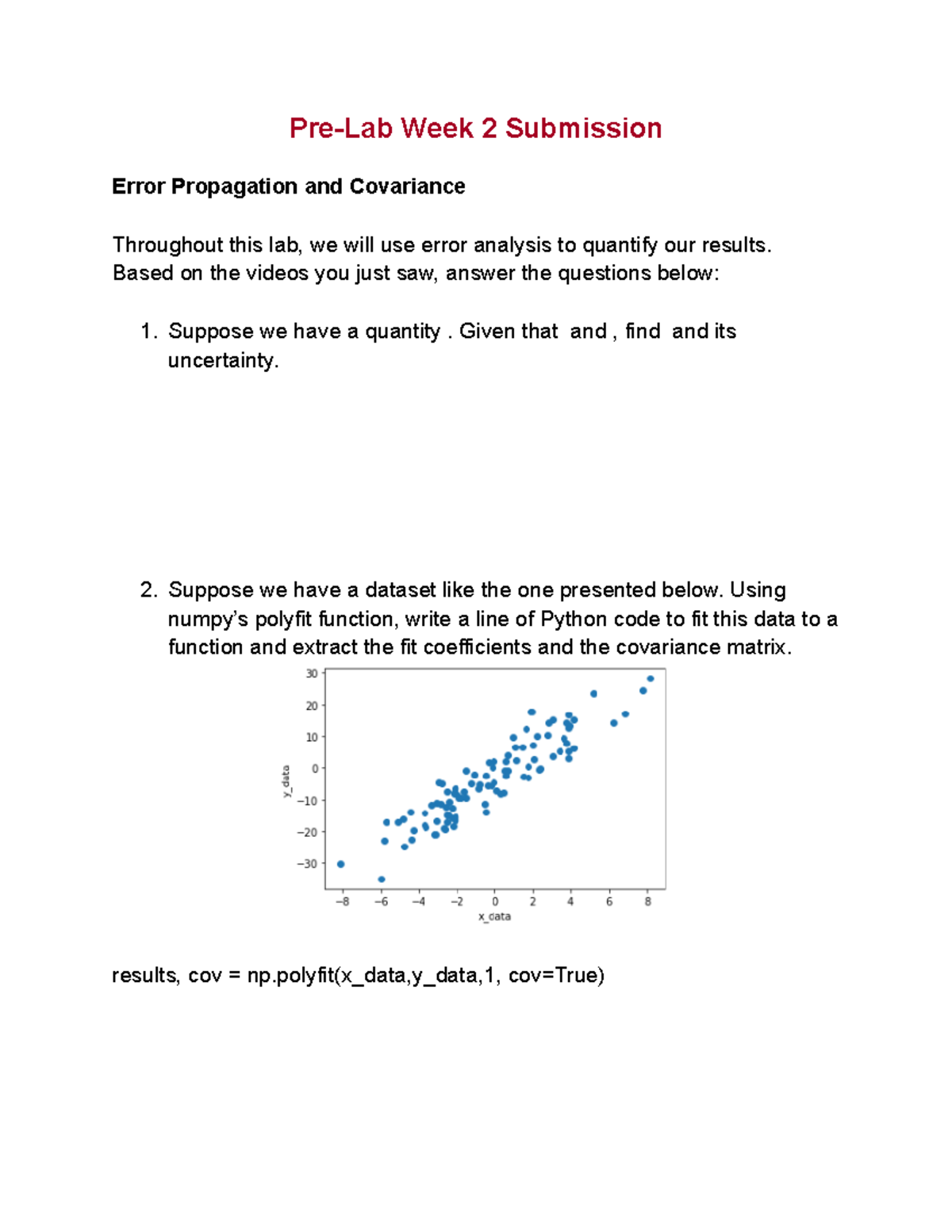 Copy of Pre-Lab Week 2 Submission - Pre-Lab Week 2 Submission Error Propagation and Covariance ...