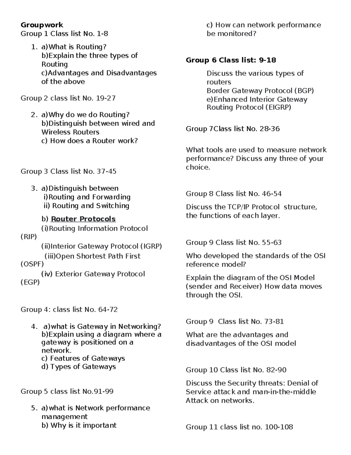 Questions on networking - Groupwork Group 1 Class list No. 1- 1. a)What ...