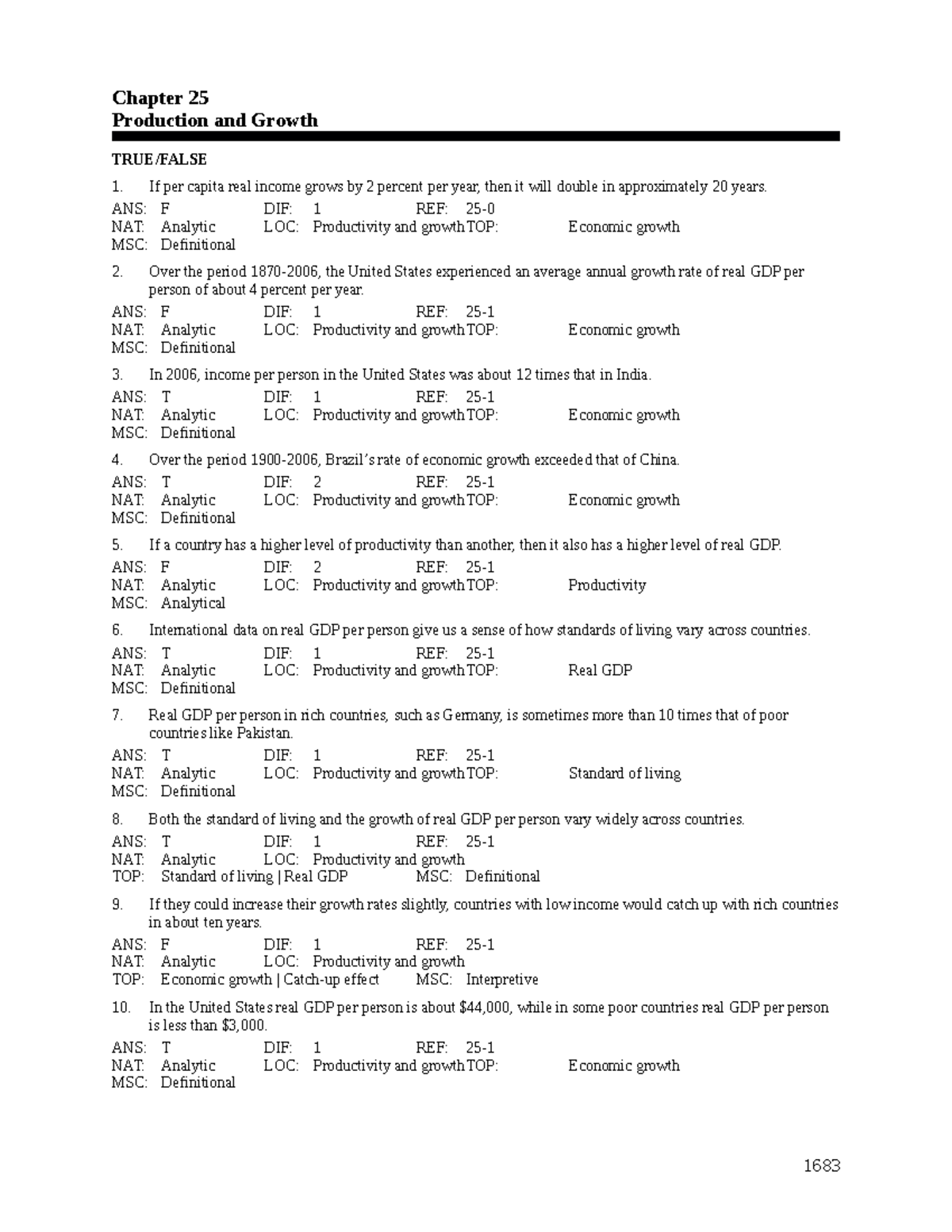 Chapter 25 - chap 25 - Chapter 25 Production and Growth TRUE/FALSE If ...