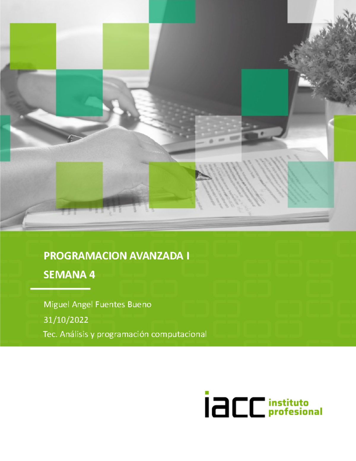 Miguel fuentes semana 4 - Programación - PROGRAMACION AVANZADA I SEMANA ...