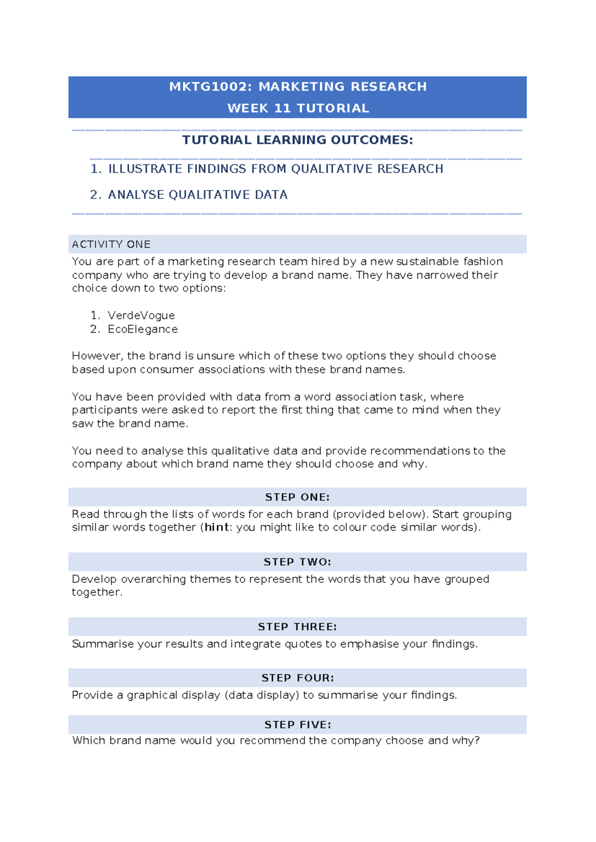 Week 11 Tutorial Mktg1002 Marketing Research Week 11 Tutorial Tutorial Learning Outcomes 1