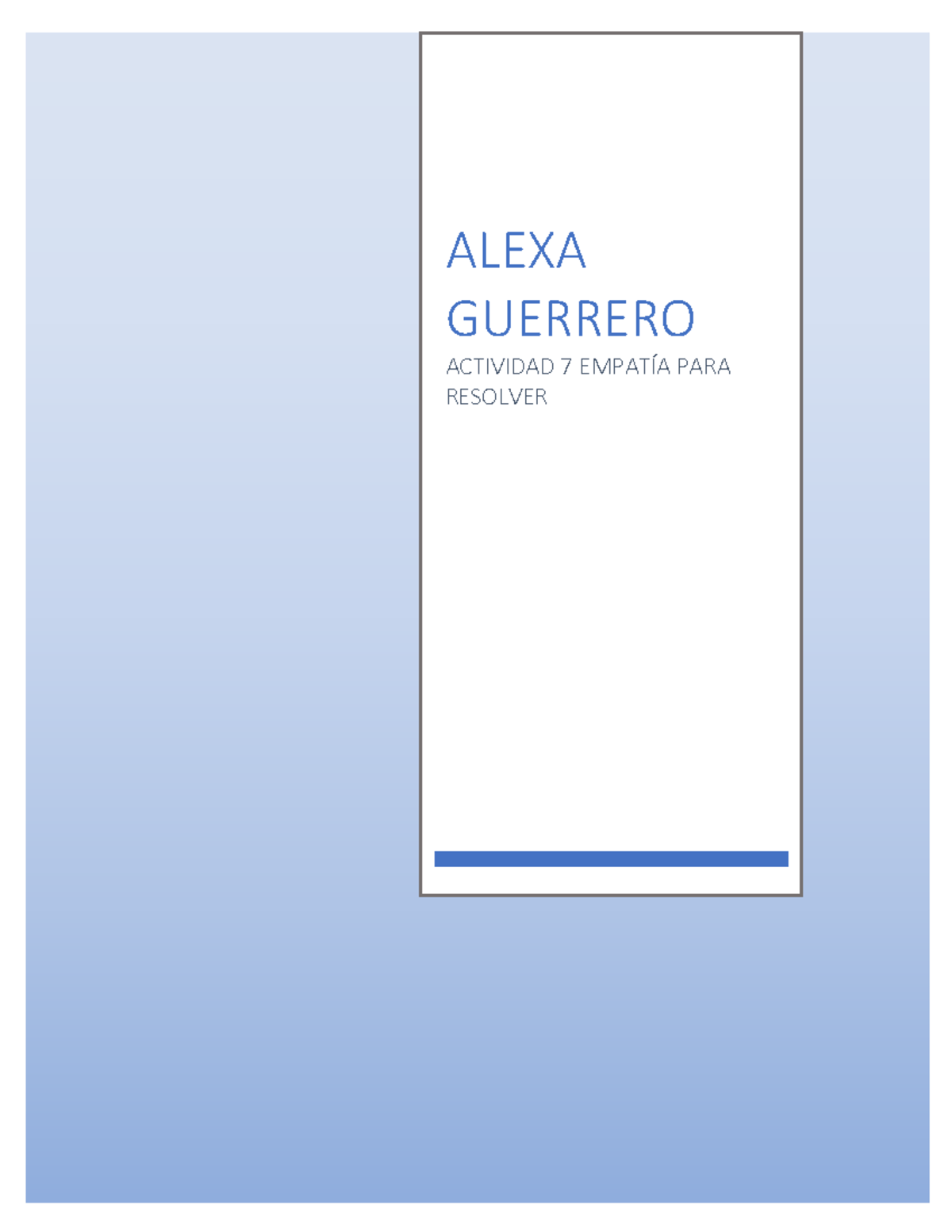 A#7 ASGS 2 - TAREA - ALEXA GUERRERO ACTIVIDAD 7 EMPATÍA PARA RESOLVER ...