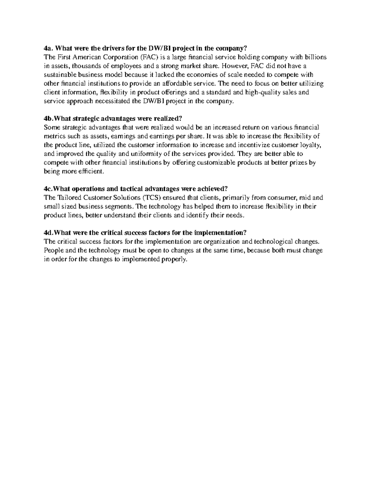 BADM 356 Chapter Exercise 1 - 4a. What were the drivers for the DW/BI project in the company ...