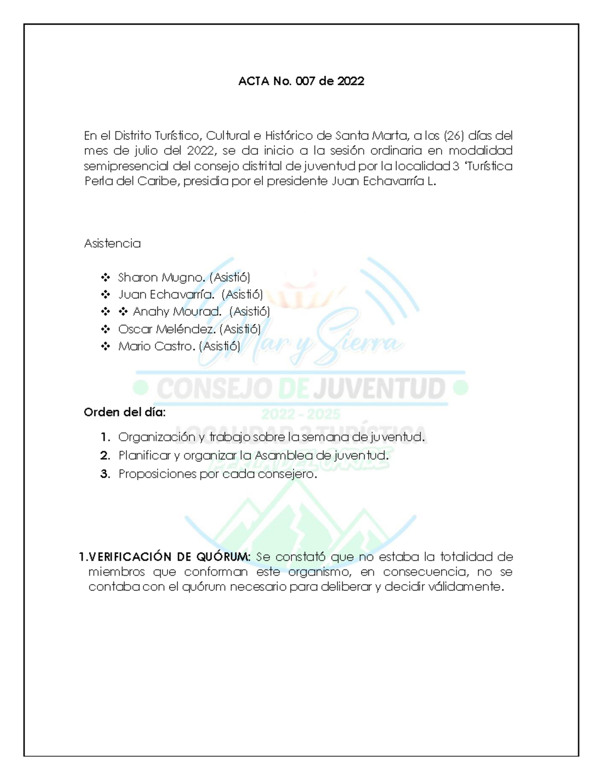 ACTA No 007[10066 ] - Se denomina acta al documento que durante una ...