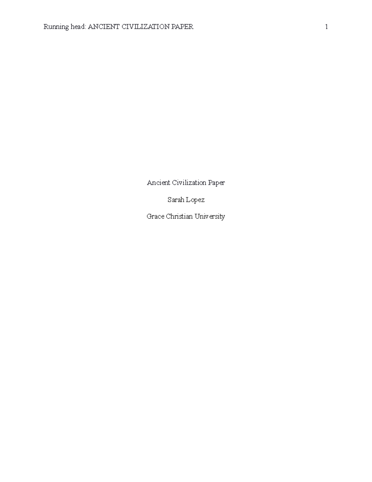 Ancient Civilization Paper - Running head: ANCIENT CIVILIZATION PAPER 1 ...