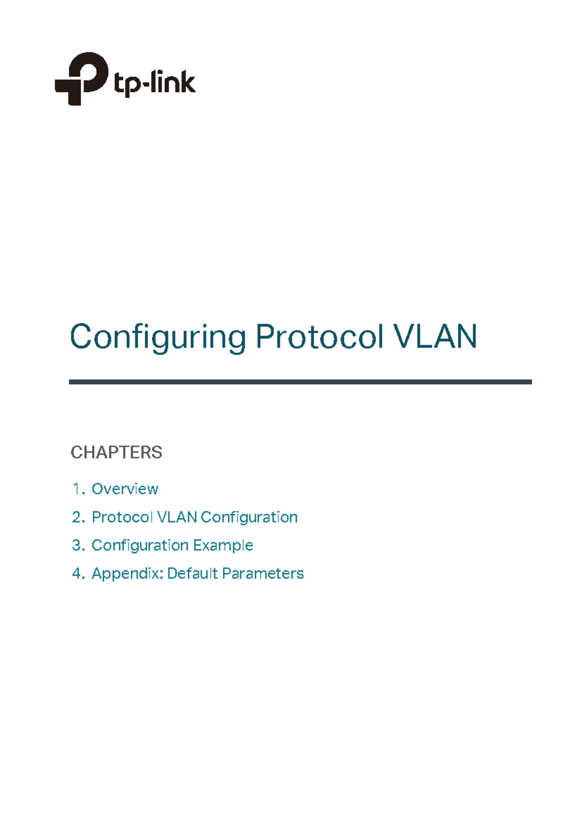 Configuring protocol vlan - Configuring Protocol VLAN CHAPTERS 1. Overview 2. Protocol VLAN ...