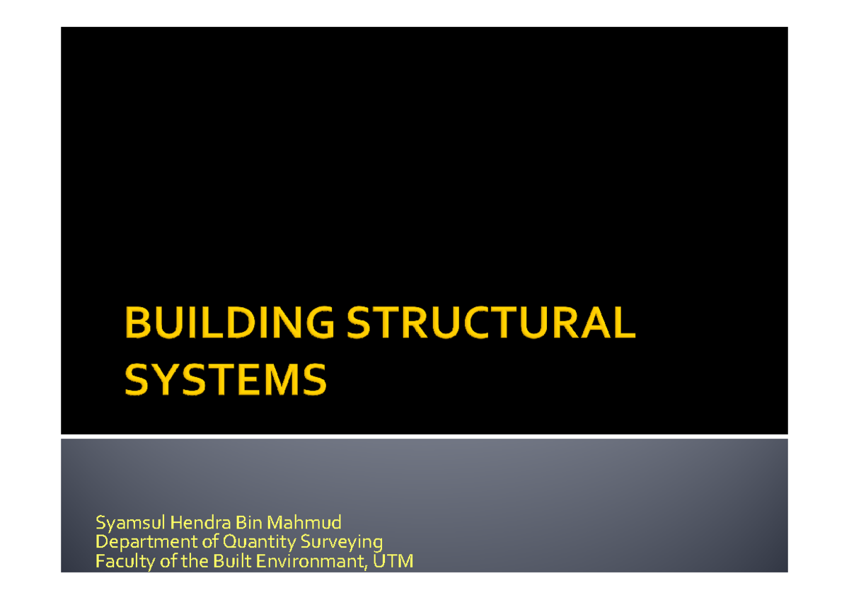 07 Building Structural System [Compatibility Mode] - Syamsul Hendra Bin ...