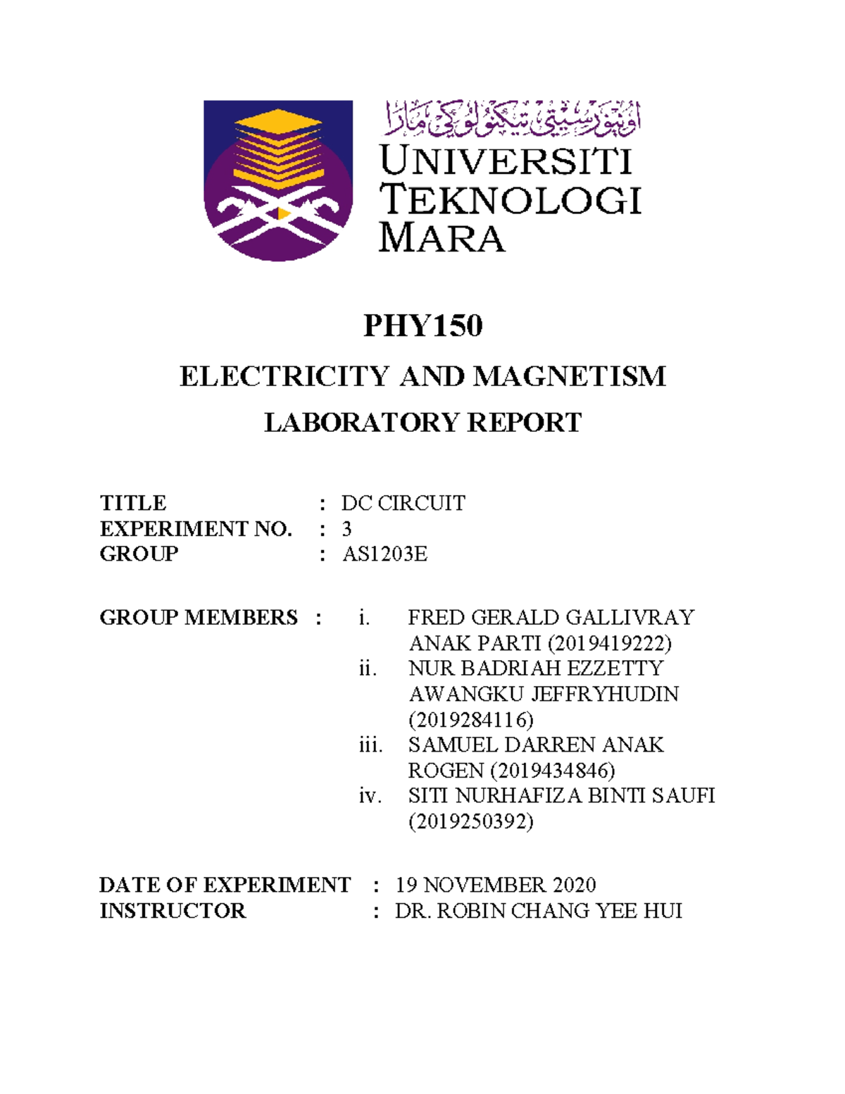 PHY150 EXP 3 Final - Lab report 3 - PHY ELECTRICITY AND MAGNETISM LABORATORY REPORT TITLE : DC ...