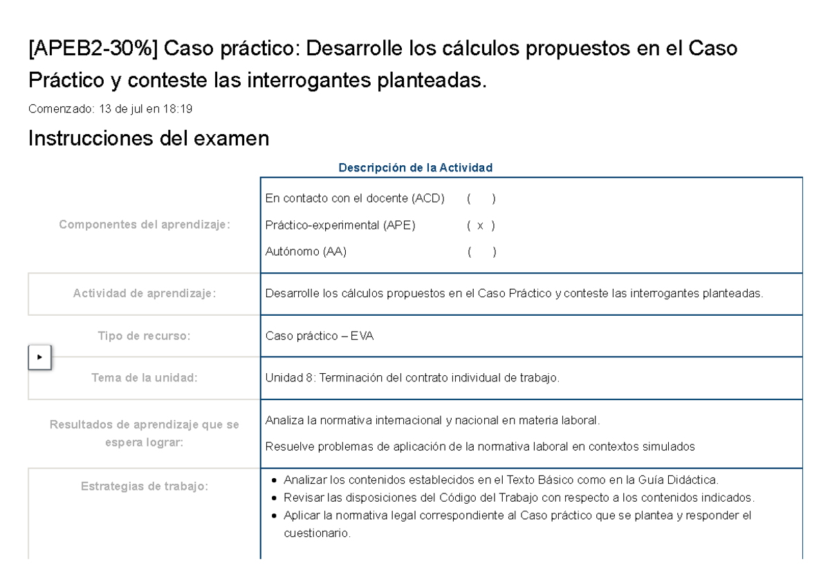 Examen [APEB 2-30%] Caso práctico Desarrolle los cálculos propuestos en el Caso Práctico y ...