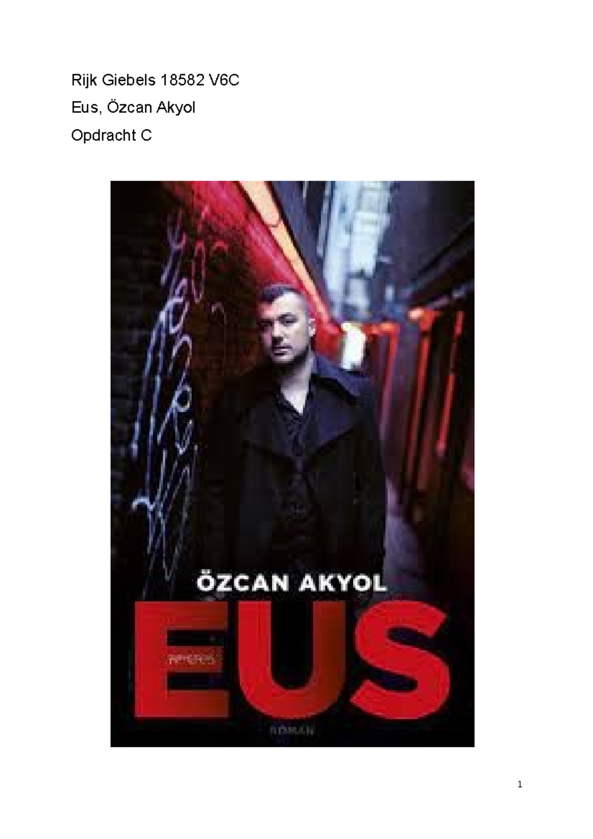 Boektoets EUS - Rijk Giebels 18582 V6C Eus, Özcan Akyol Opdracht C ...