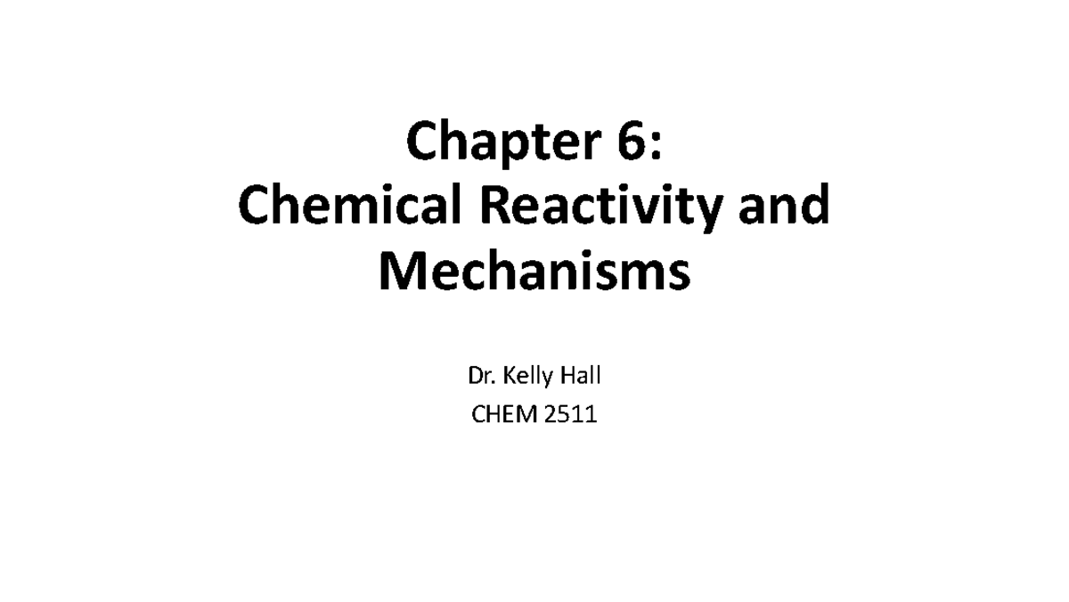 Chapter 6 Notes- Chemical Reactivity and Mechanisms - Chapter 6 ...