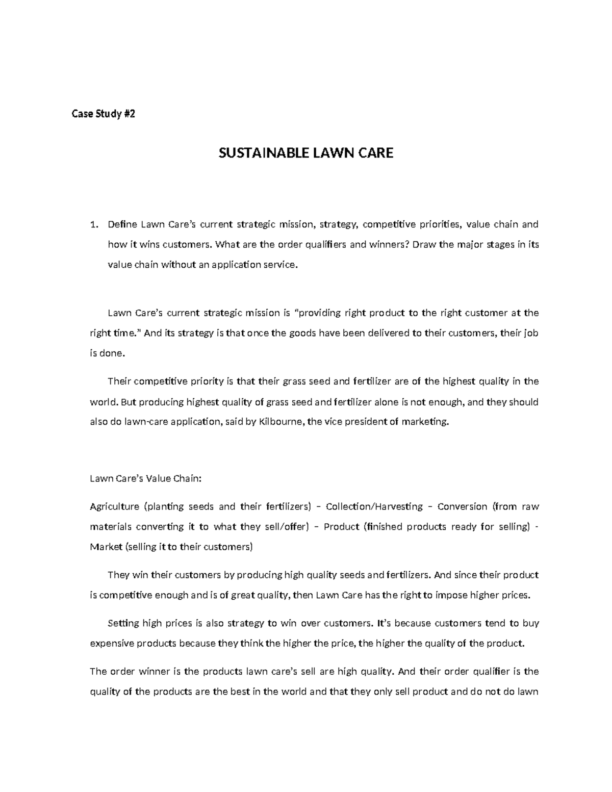 Case Study Lawn Care - Case Study # SUSTAINABLE LAWN CARE Define Lawn Care’s current strategic ...