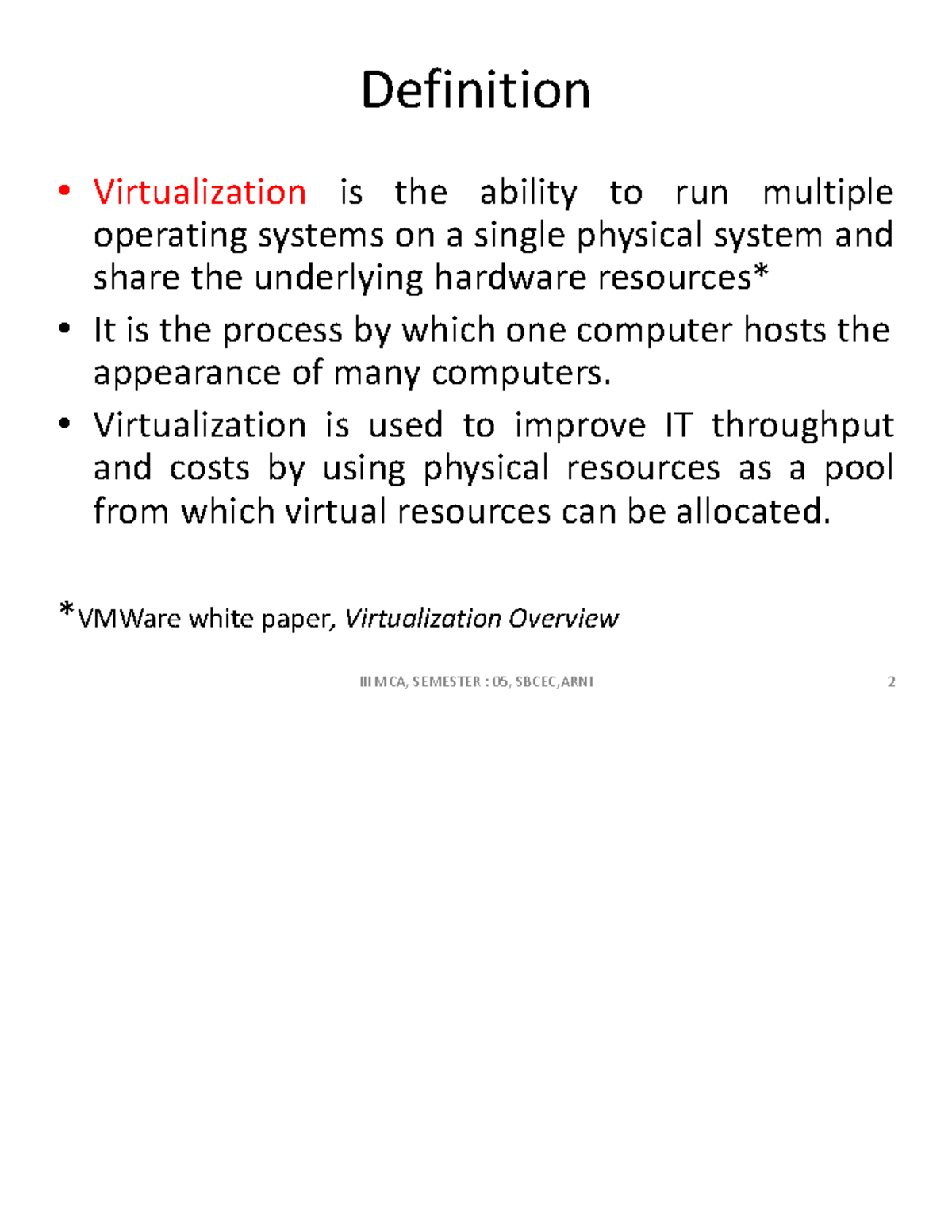 Advanced Virtualization - Definition Virtualization is the ability to ...