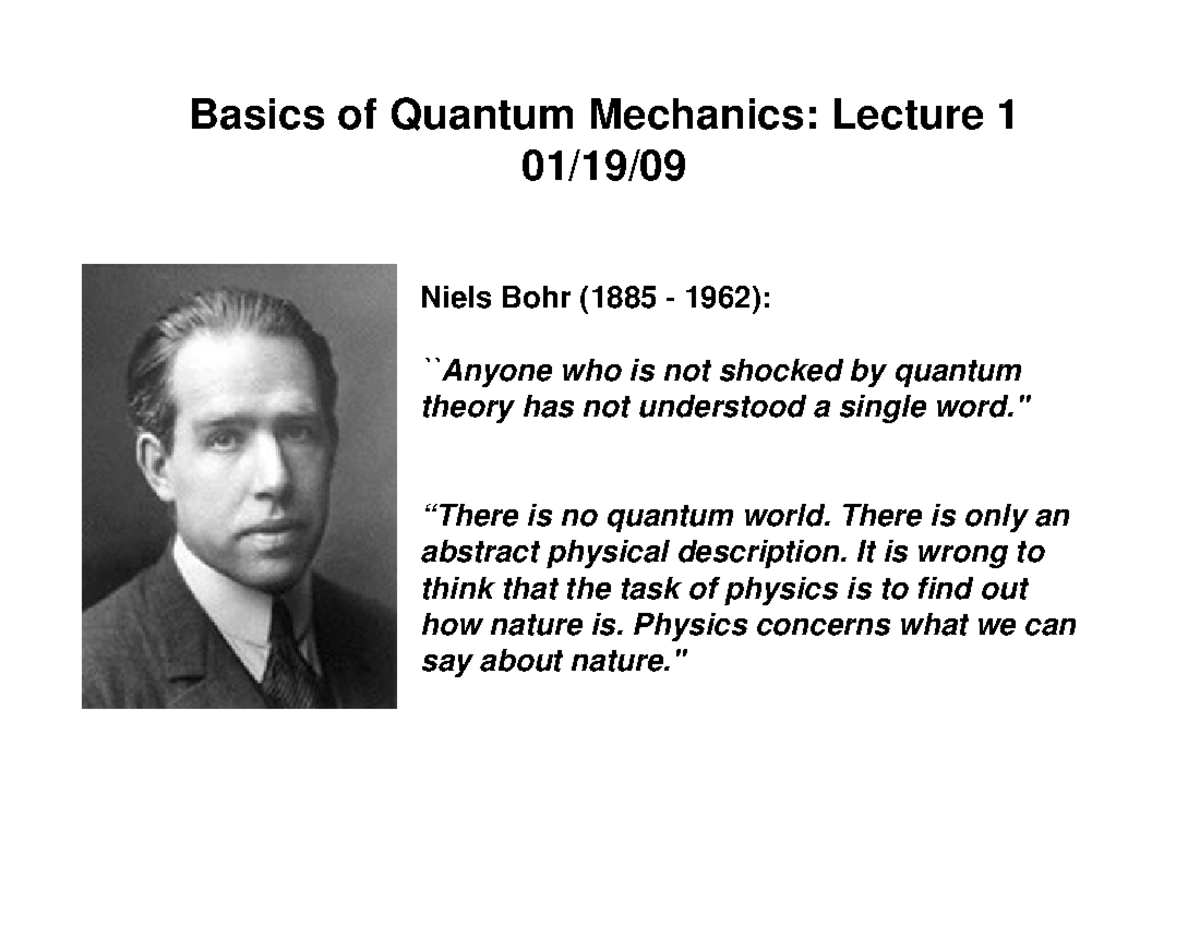 Lecture slides, lectures 1 - 5 - Basics of Quantum Mechanics: Lecture 1 ...