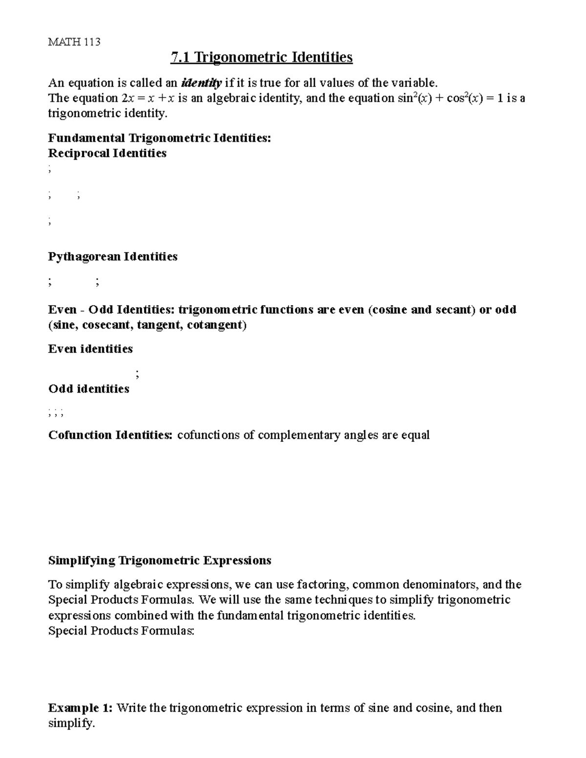 Section 7.1 Trig Identities - MATH 113 7 Trigonometric Identities An equation is called an ...