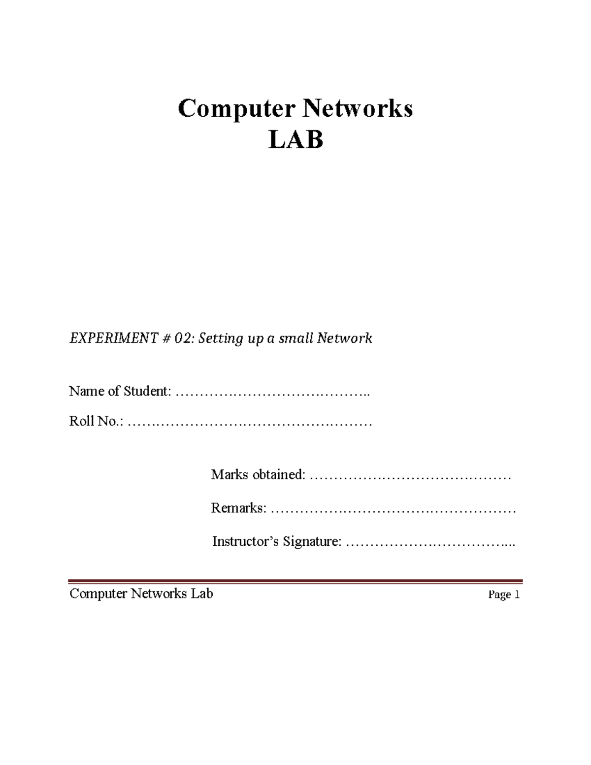 Lab CN - Computer Networks LAB EXPERIMENT # 02: Setting up a small Network Name of Student ...