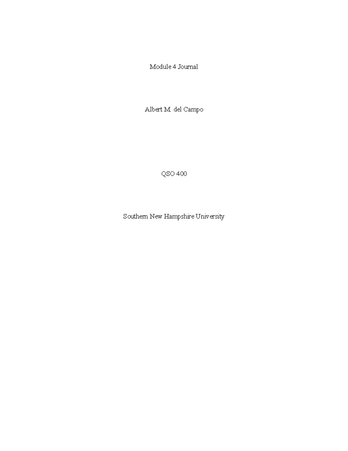 Journal 4 - Graded B - Module 4 Journal Albert M. del Campo QSO 400 ...