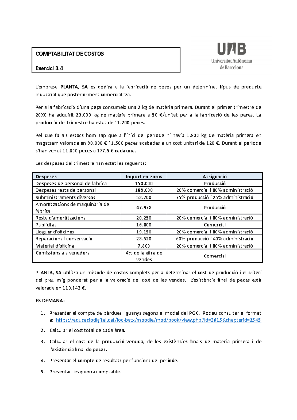 Enunciado Ex. 3.4 Planta, SA - L’empresa PLANTA, SA es dedica a la ...