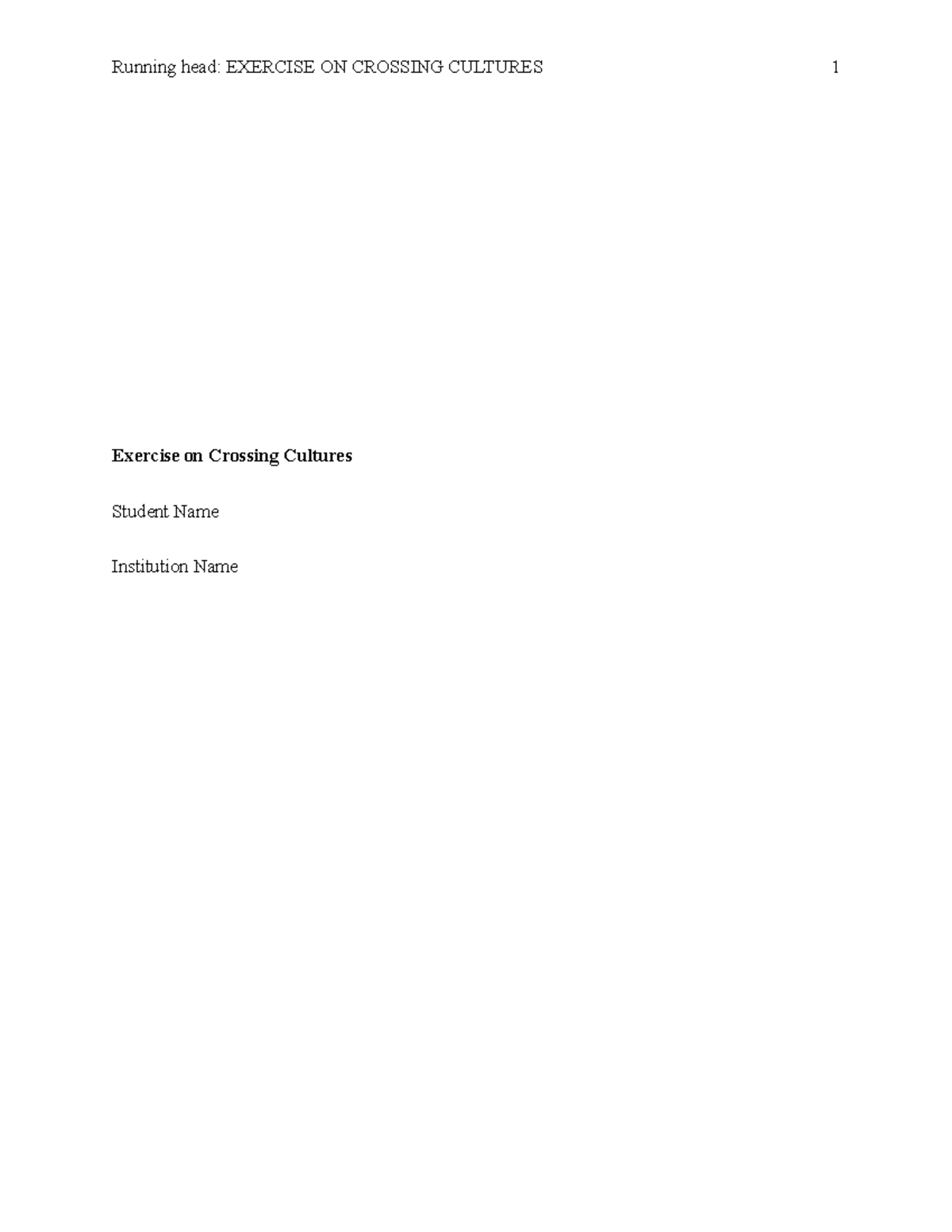 Exercise on Crossing Cultures - Running head: EXERCISE ON CROSSING ...
