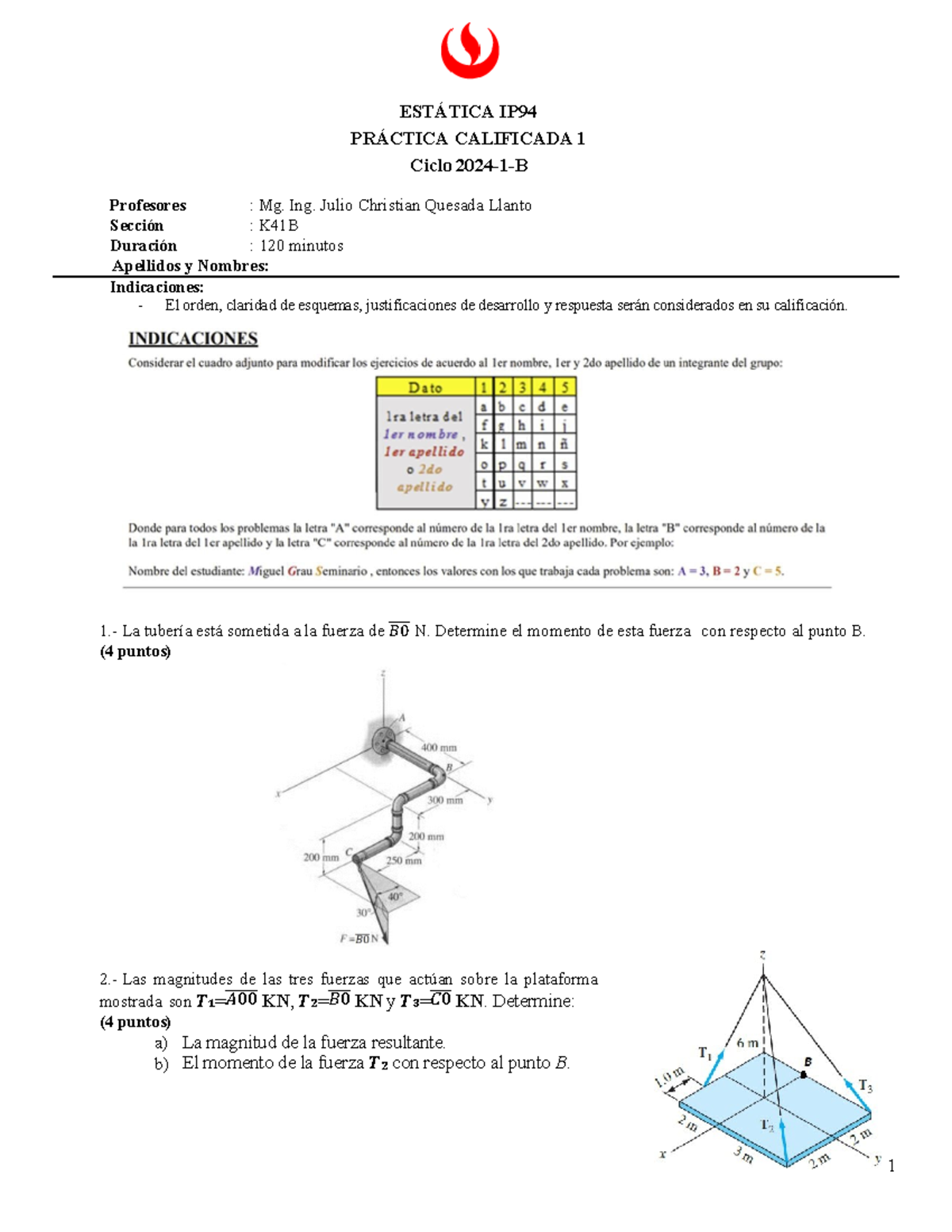 Estatica 2024 1 PC1 - 1 ESTÁTICA IP 94 PRÁCTICA CALIFICADA 1 Ciclo 20 24 - 1 - B Profesores : Mg ...