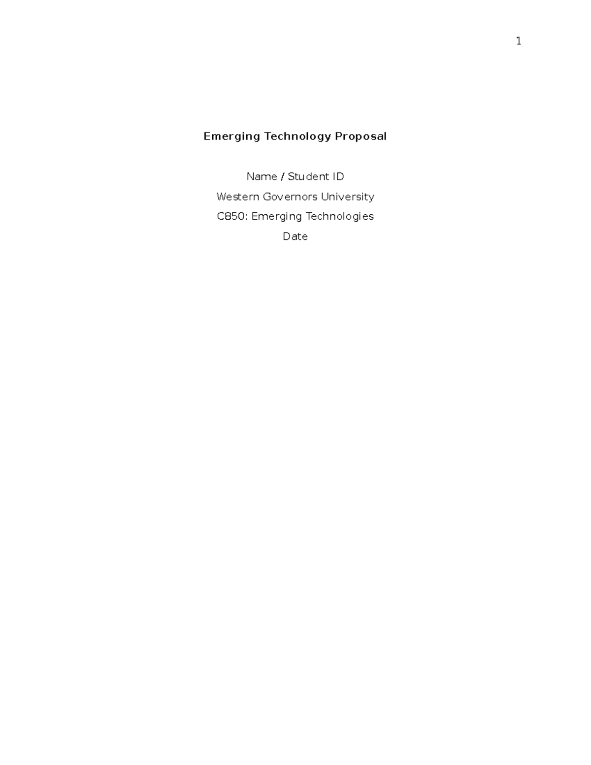 C850 Task - Task - Emerging Technology Proposal Name / Student ID ...