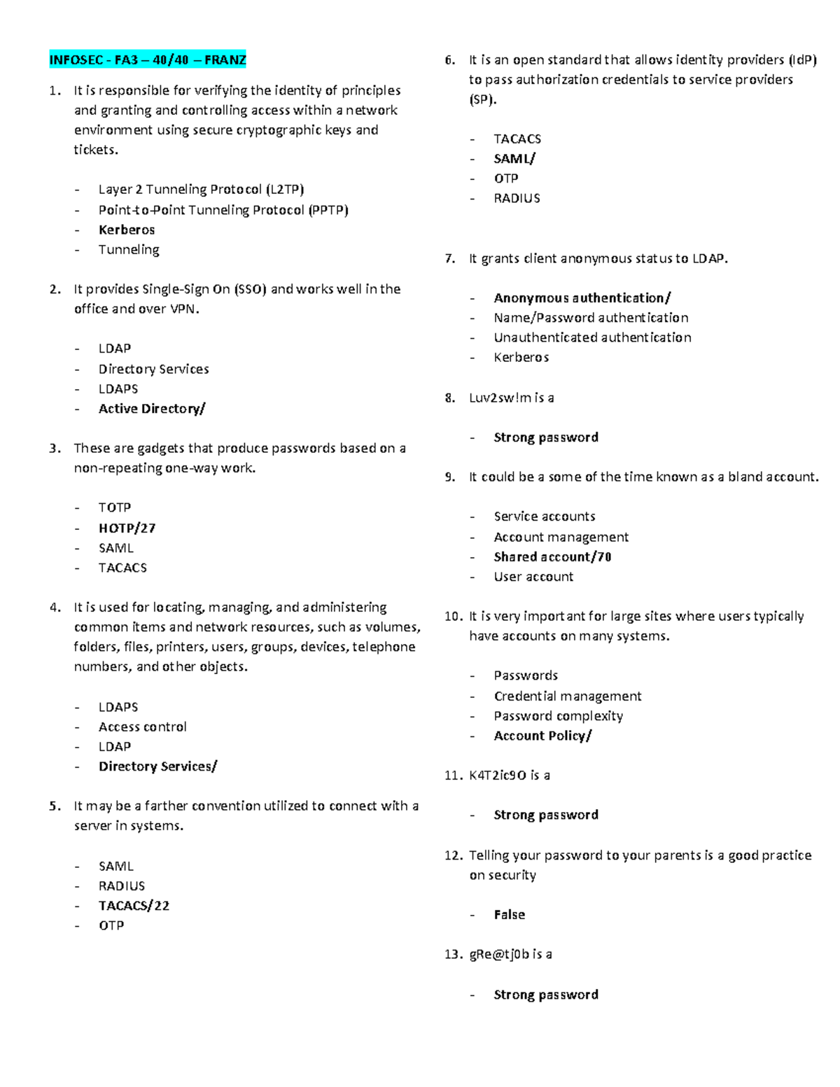 Infosec FA3 - 111 - INFOSEC - FA3 – 40/40 – FRANZ It is responsible for ...