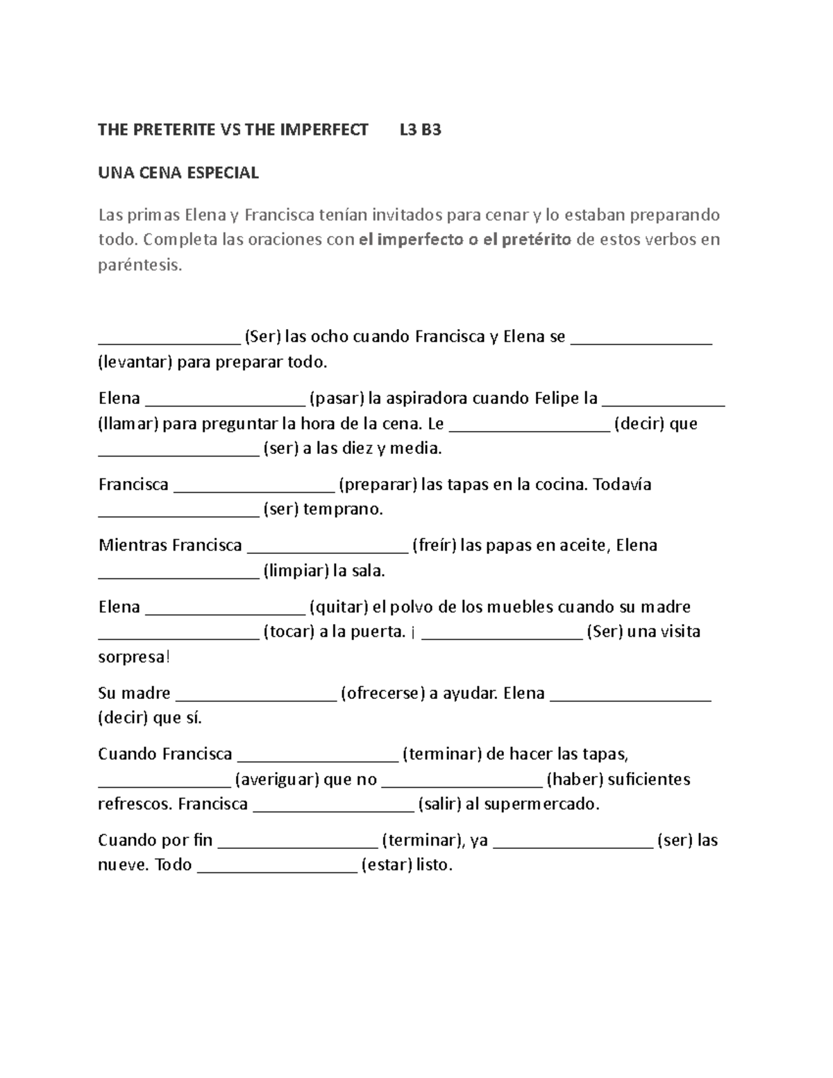 THE Preterite VS THE Imperfect L3 B3 - THE PRETERITE VS THE IMPERFECT ...