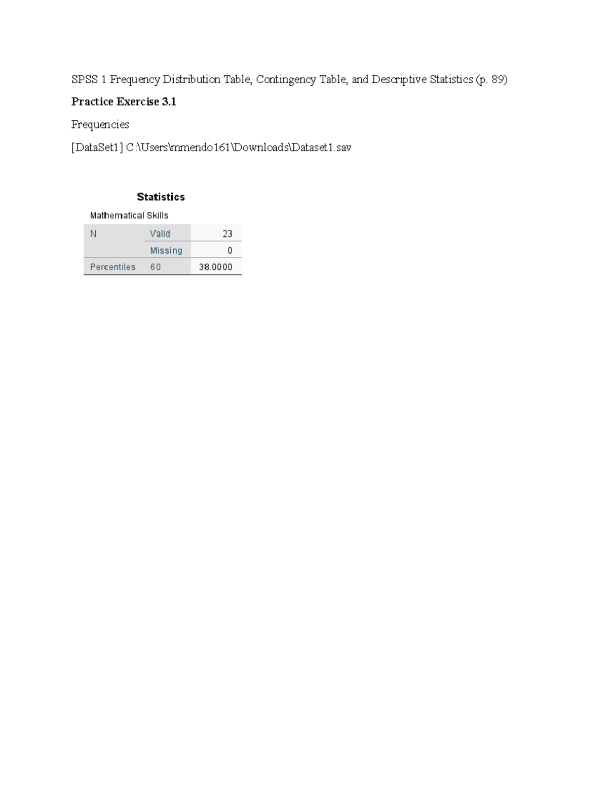 SPSS 1 Frequency Distribution Table, Contingency Table, and Descriptive ...