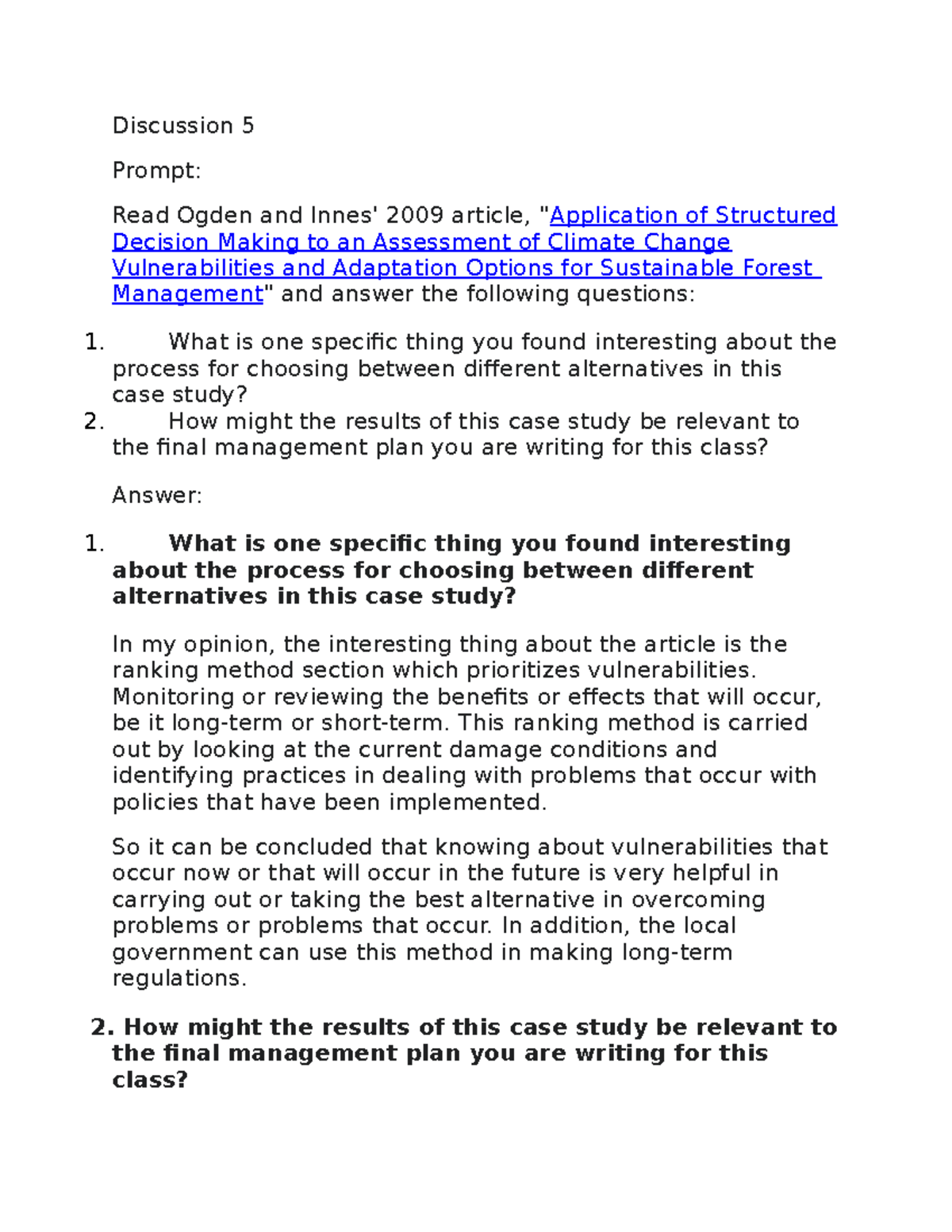 EVS 519 Discussion 5 - Discussion 5 Prompt: Read Ogden and Innes' 2009 ...