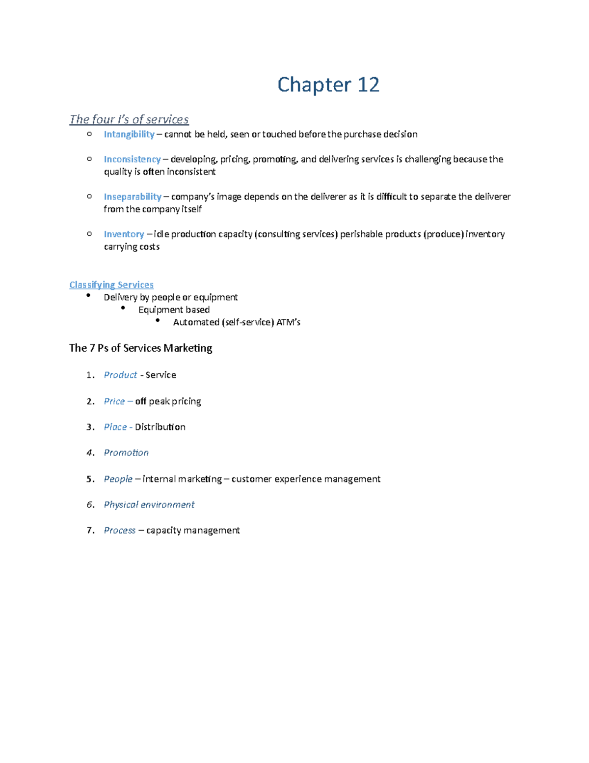 Chapter 12 - Chapter 12 The four I’s of services o Intangibility ...