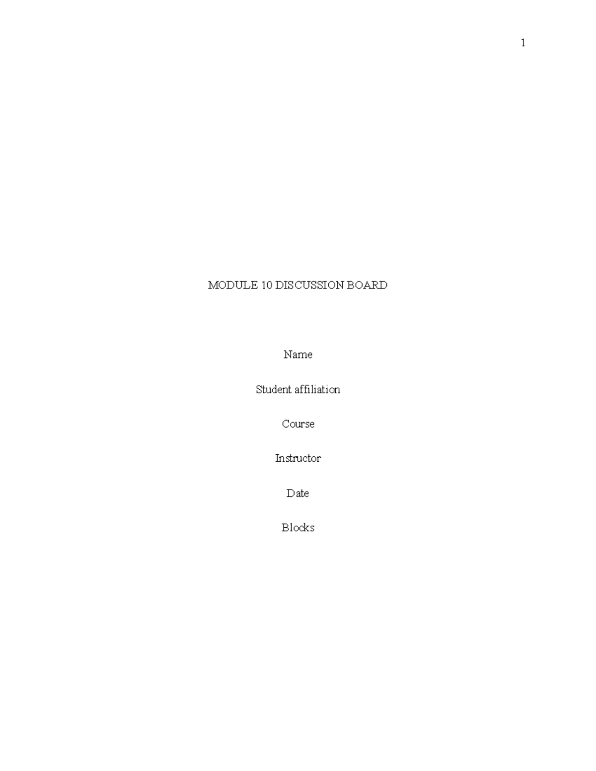 Module 10 Discussion Board - 1 MODULE 10 DISCUSSION BOARD Name Student ...