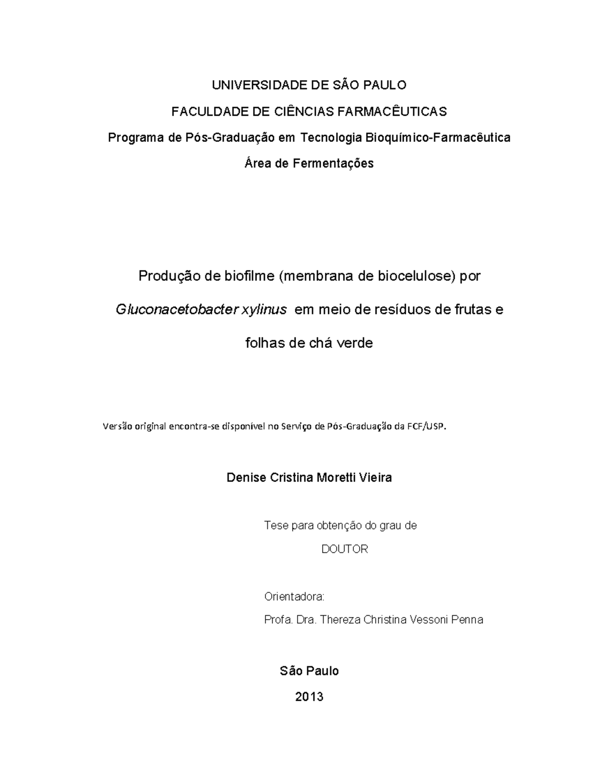 Vieira DCM Douturado 2013 1 - UNIVERSIDADE DE S√O PAULO FACULDADE DE CI NCIAS FARMAC UTICAS ...