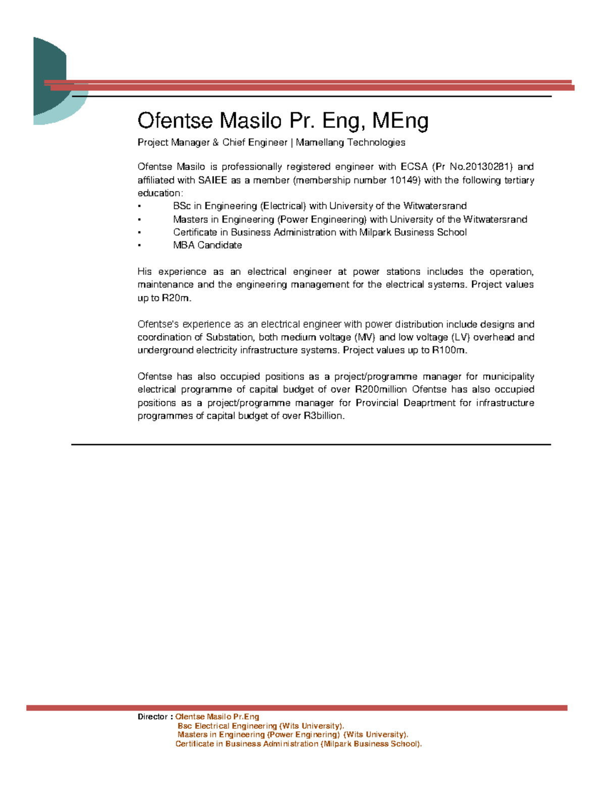 Abbridged CV of Key Personnel Ofentse - [Type text] Director : Ofentse Masilo Pr Bsc Electrical ...