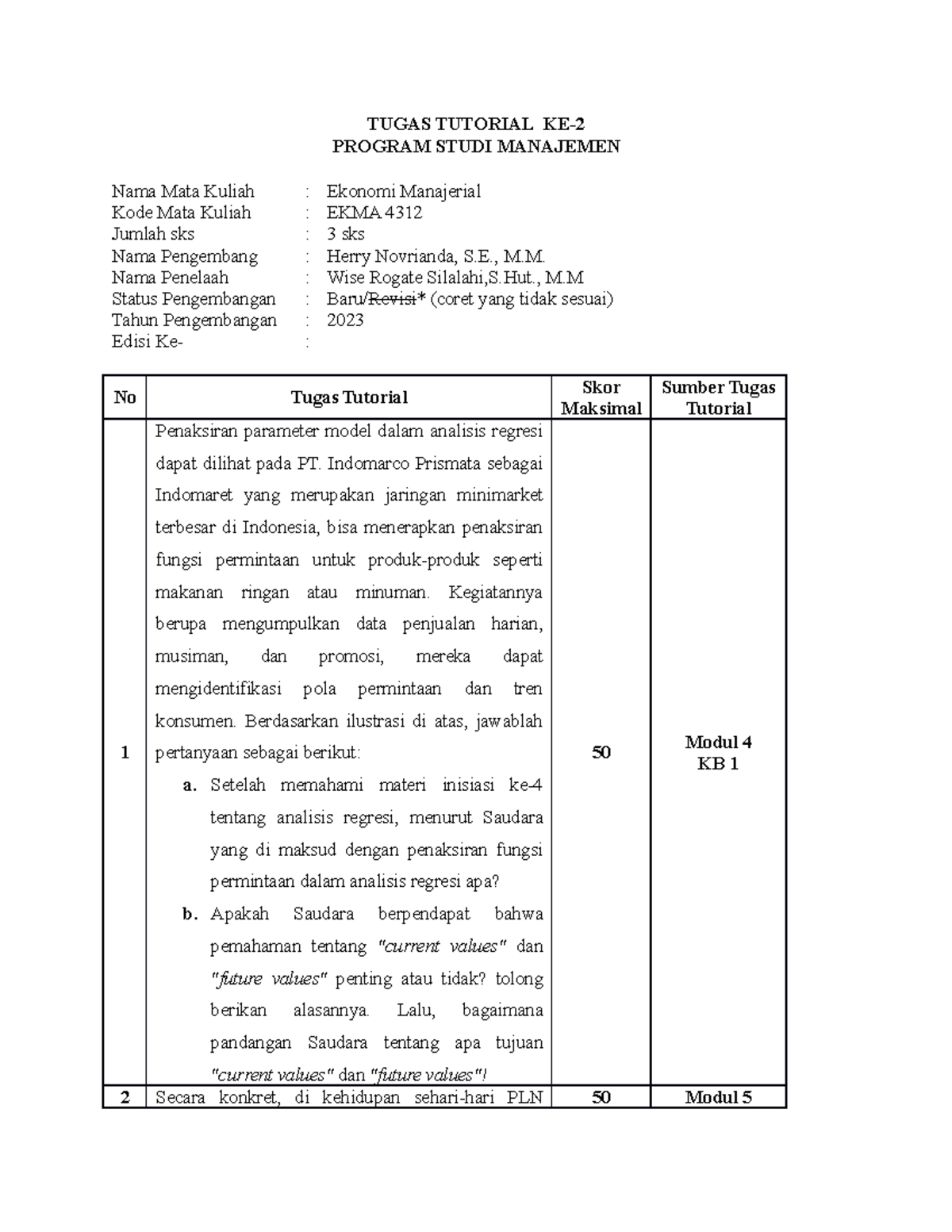 Tugas - TUGAS TUTORIAL KE- 2 PROGRAM STUDI MANAJEMEN Nama Mata Kuliah : Ekonomi Manajerial Kode ...