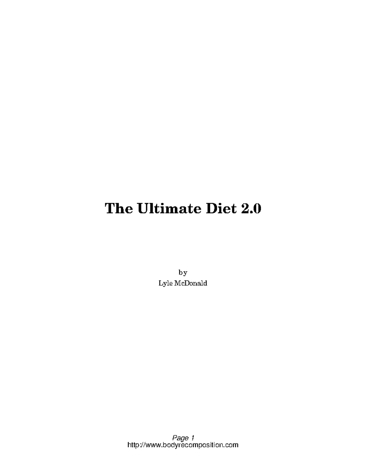 Ultimate Diet 2.0 - The Ultimate Diet 2. by Lyle McDonald Page 1 This ...