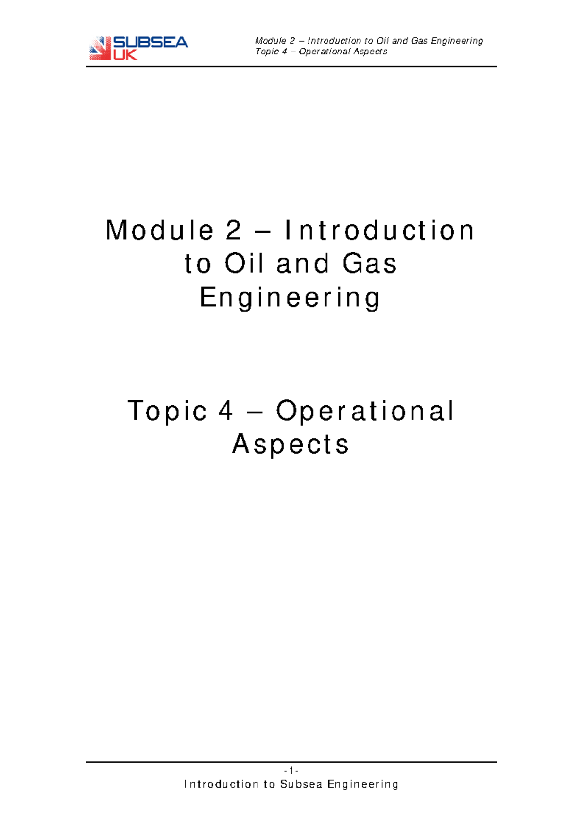 Topic 4 - Operational Aspects - Module 2 – Introduction to Oil and Gas ...