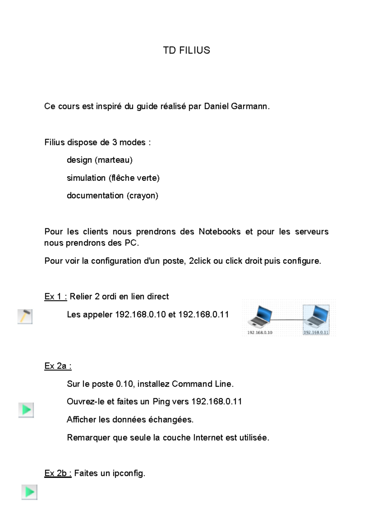 Filius - TD - TD fait en classe - TD FILIUS Ce cours est inspiré du ...