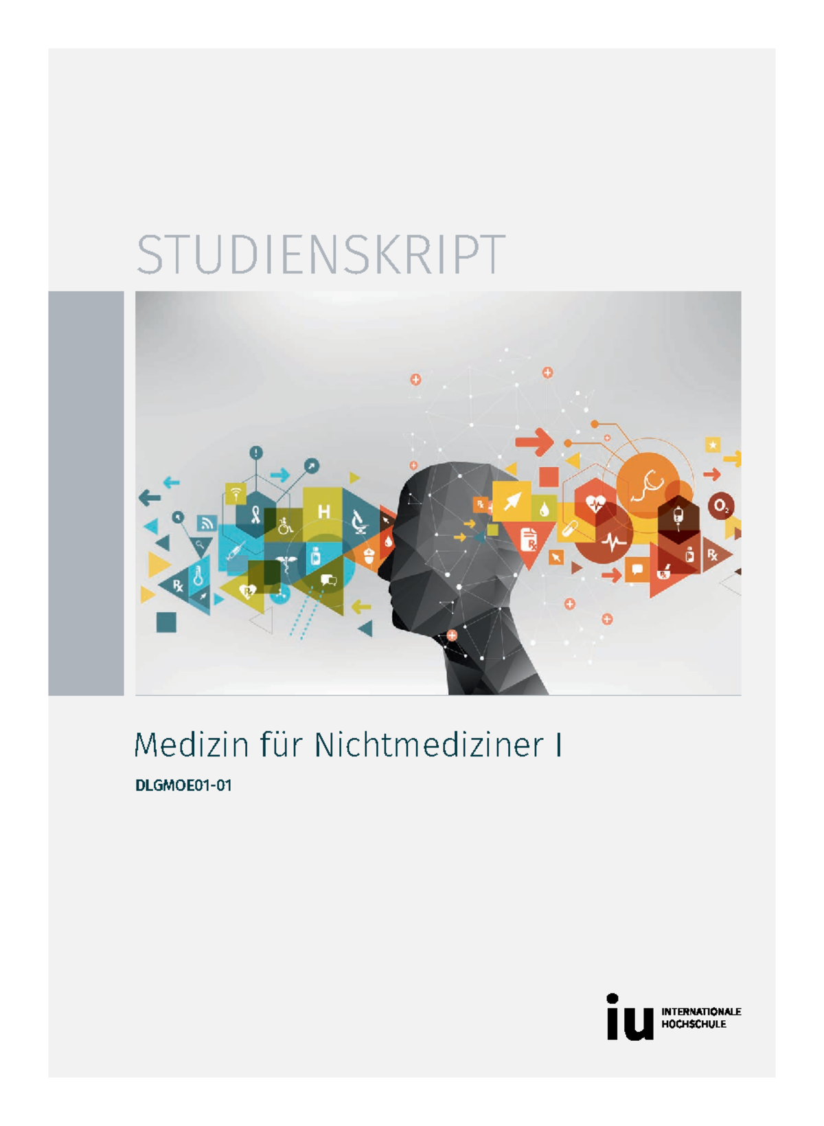 20230110 Dlgmoe 01-01 Skript.pdf - STUDIENSKRIPT Medizin für Nichtmediziner I DLGMOE01 ...