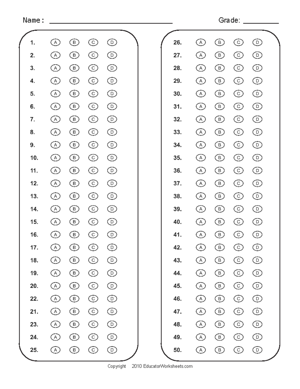 Bubble answer sheet 1-50 - Name: Grade: 1. A B C D 26. A B C D 2. A B C ...