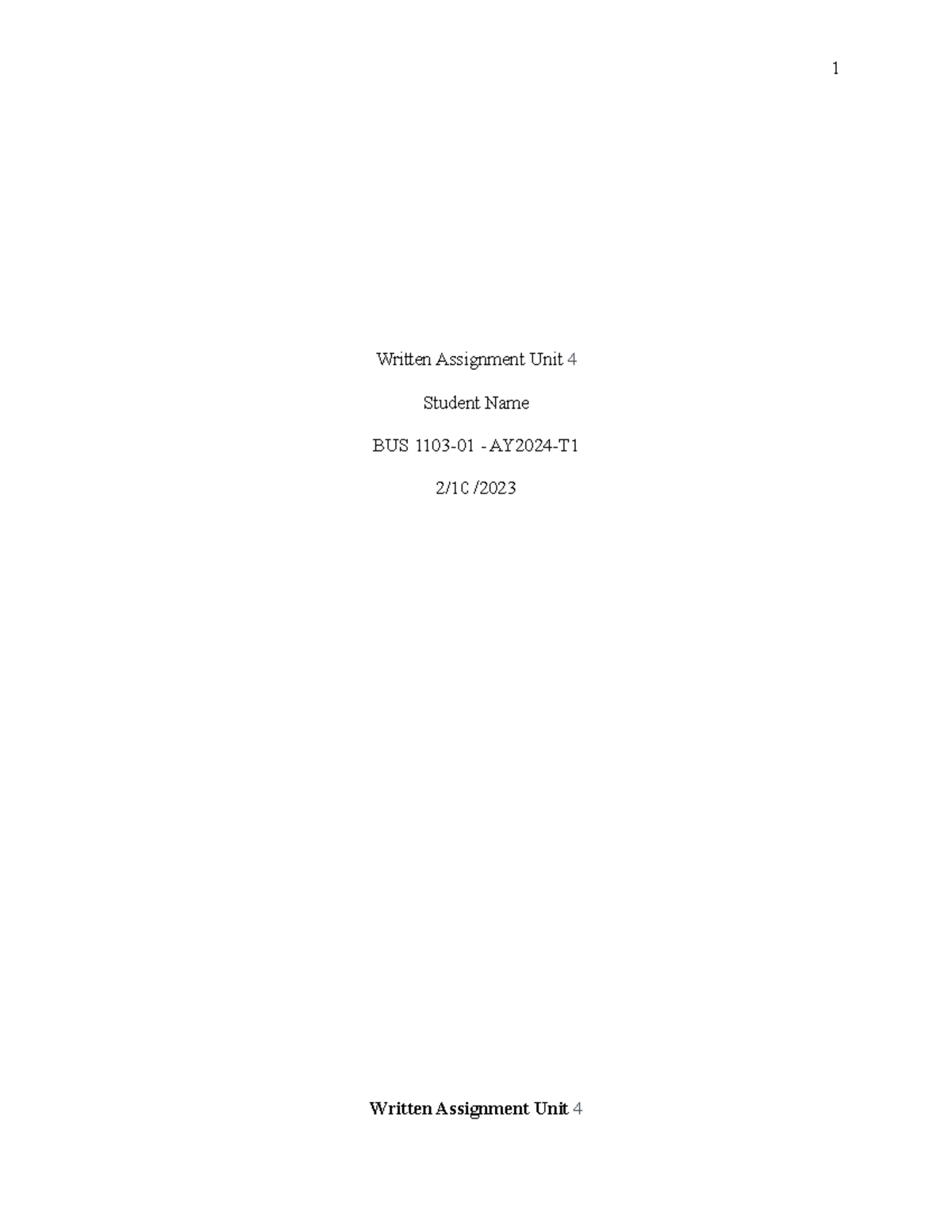 Written Assignment Unit 4 - Student Name - Written Assignment Unit BUS 1103-01 - AY2024-T - 2 ...