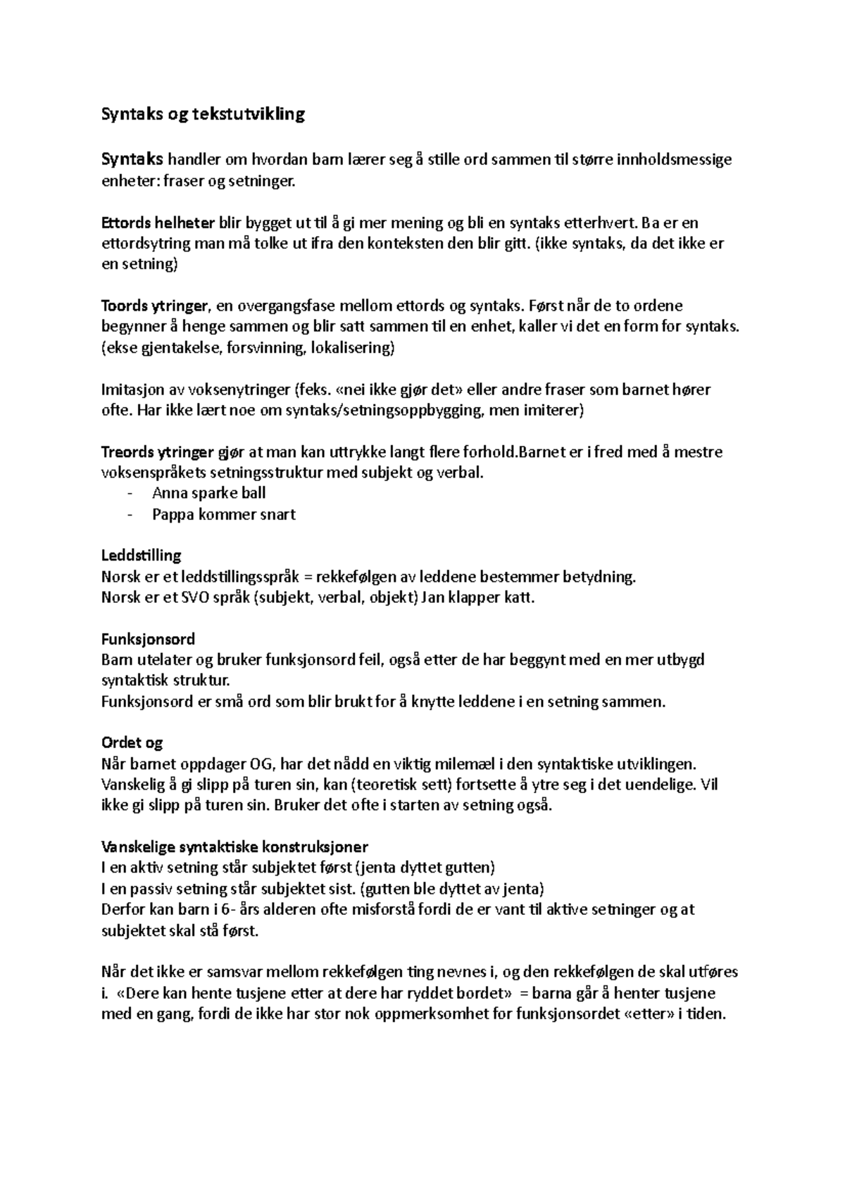 Syntaks og tekstutvikling - Syntaks og tekstutvikling Syntaks handler ...