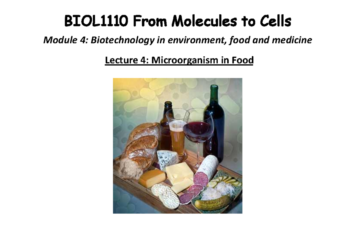 M4 Lecture 4 Microorganism in Food - BIOL 1110 From Molecules to Cells ...
