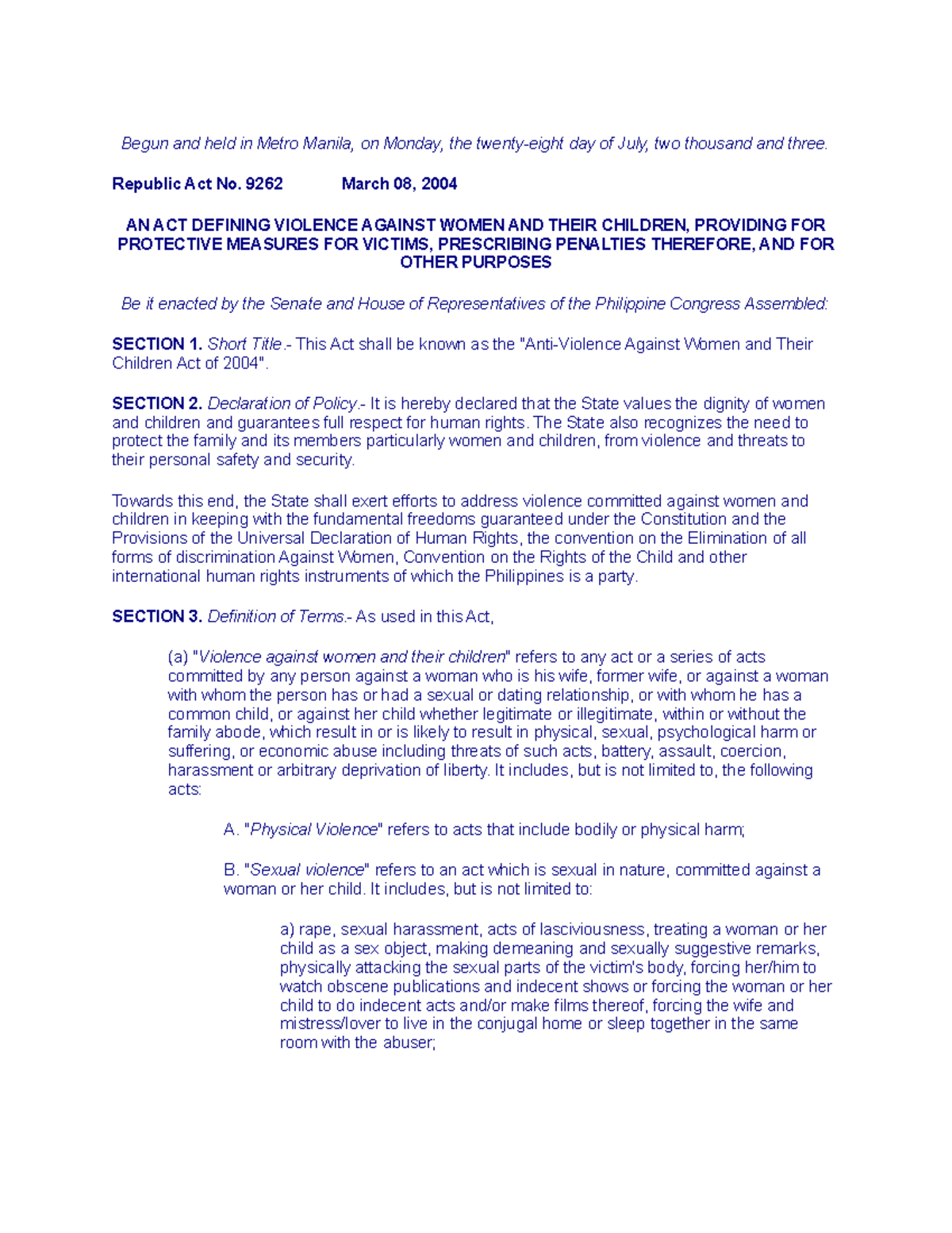 RA 9262 - Section 2. Declaration of State Policy. – It is the policy of ...