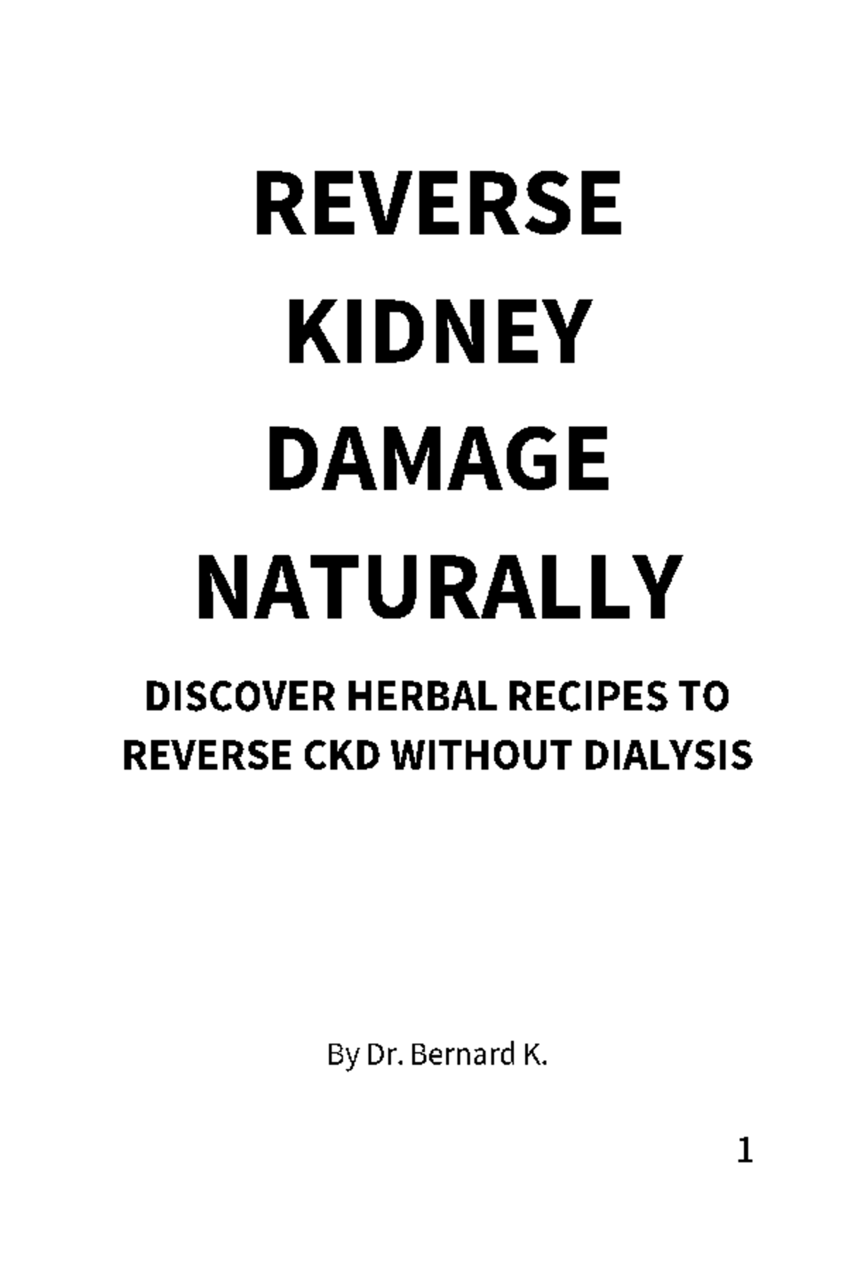 Kidney Solution - Copyright © 2023 Dr. Bernard K. All Rights Reserved ...