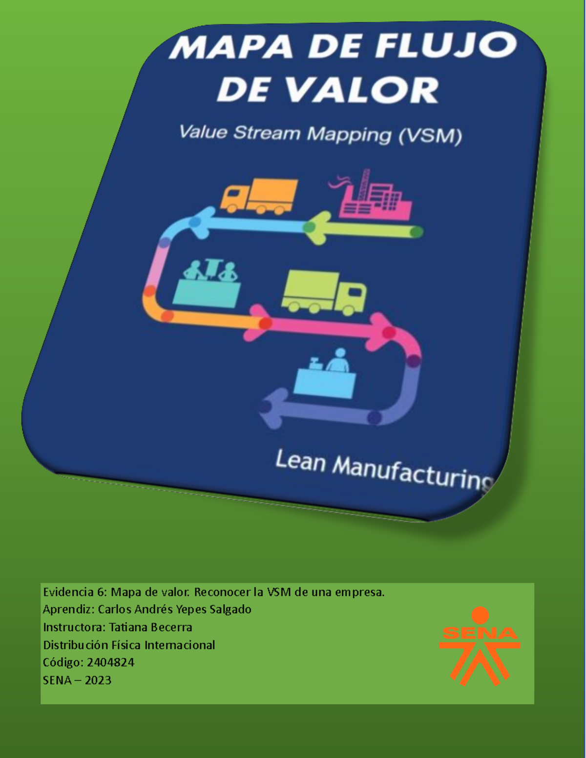 Evidencia 6 Mapa de valor Reconocer la VSM de una empresa - Evidencia 6: Mapa de valor ...