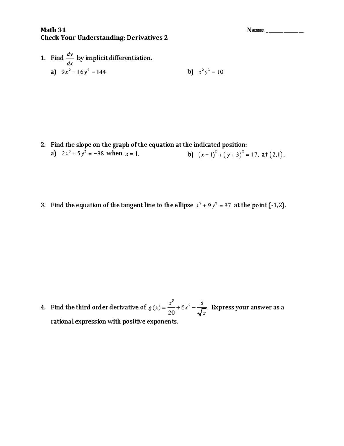 Derivatives 2 - Calc - Math 31 Name _______________ Check Your ...
