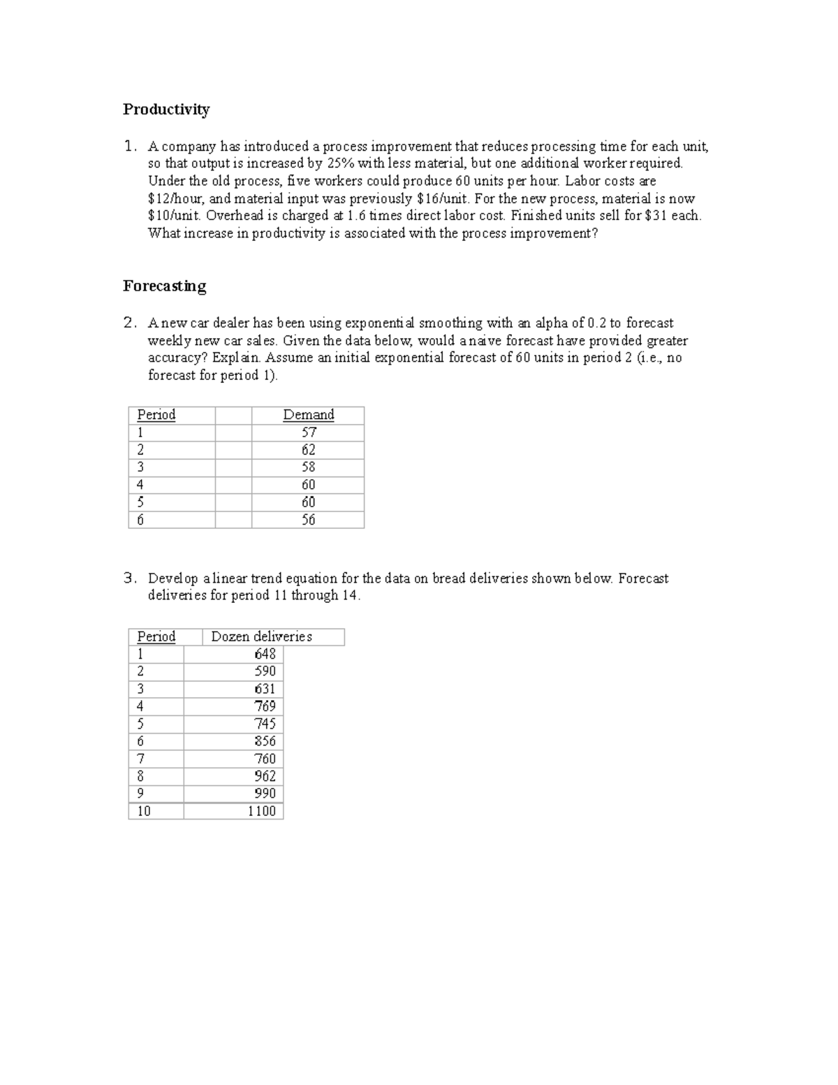 Practice Questions Managing Operations - Productivity A company has ...