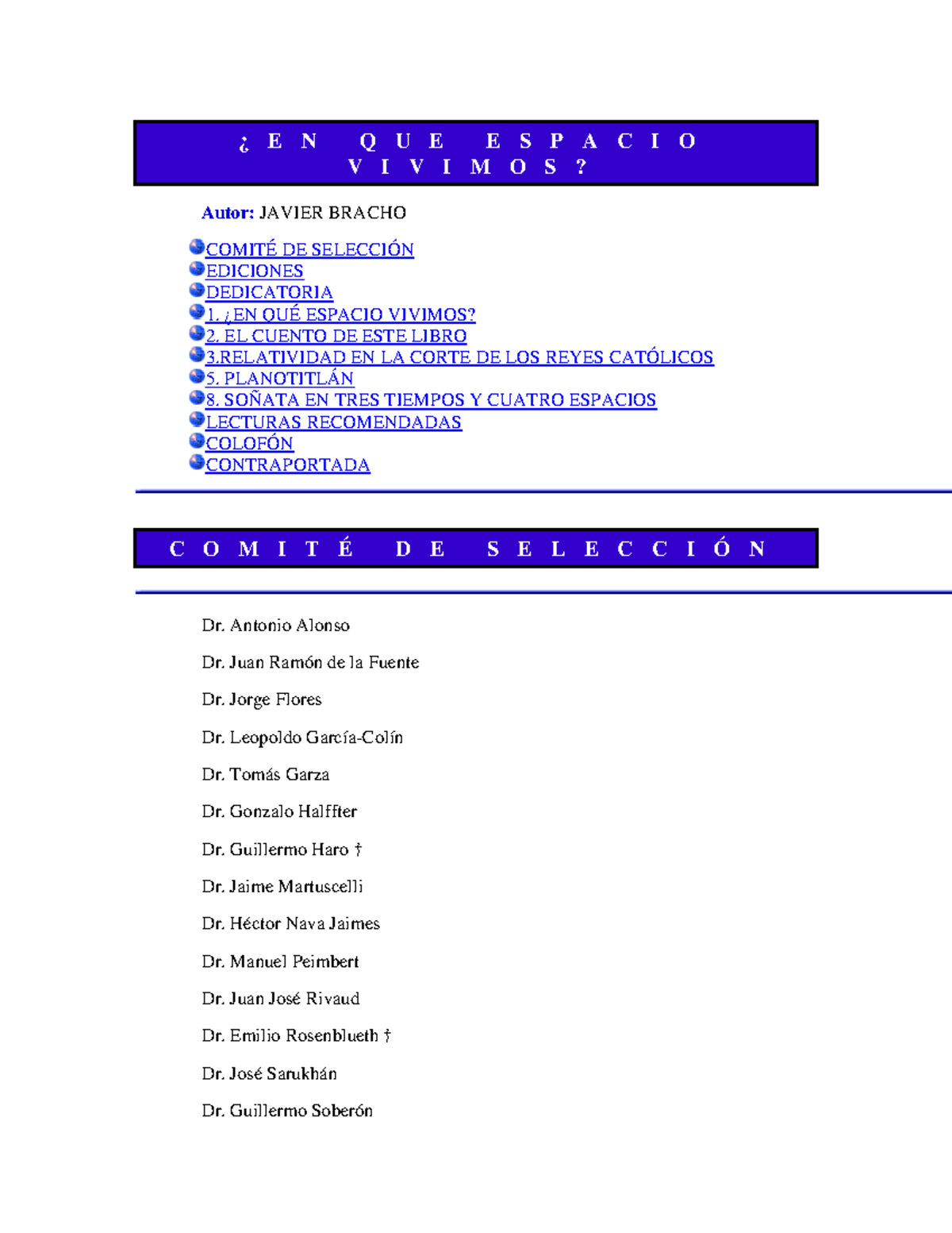 En que espacio vivimos - ¿ E N Q U E E S P A C I O V I V I M O S? Autor: JAVIER BRACHO COMITÉ DE ...